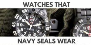 What Watches Do Navy SEALs Really Wear? (+Famous & in Movies)