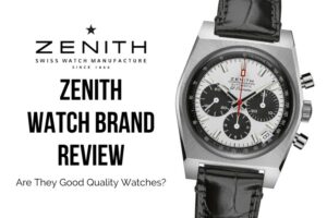 Zenith Watches - Are They Good Quality? - WatchRanker
